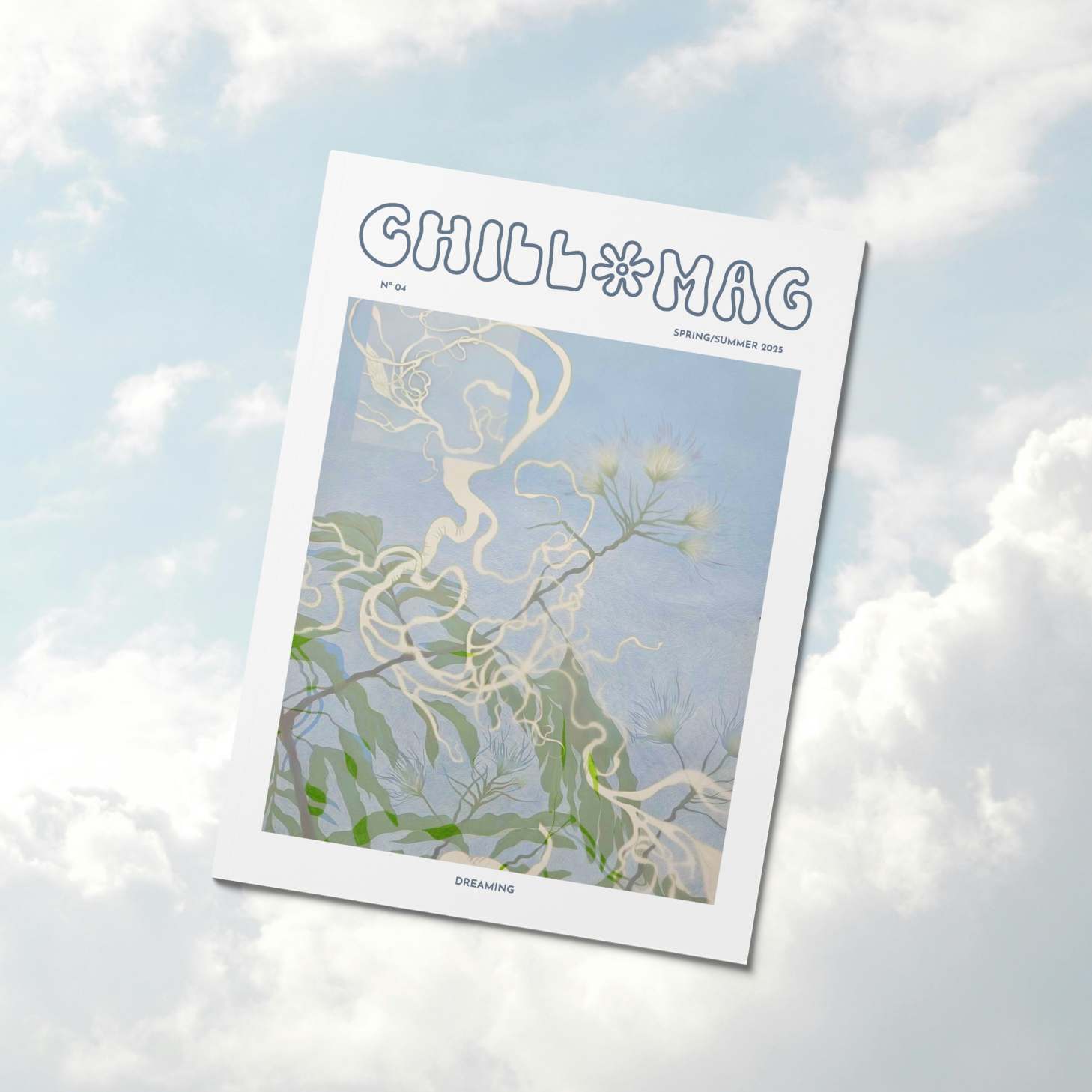 Chill Mag ISSUE 4: DREAMING | Chill Mag